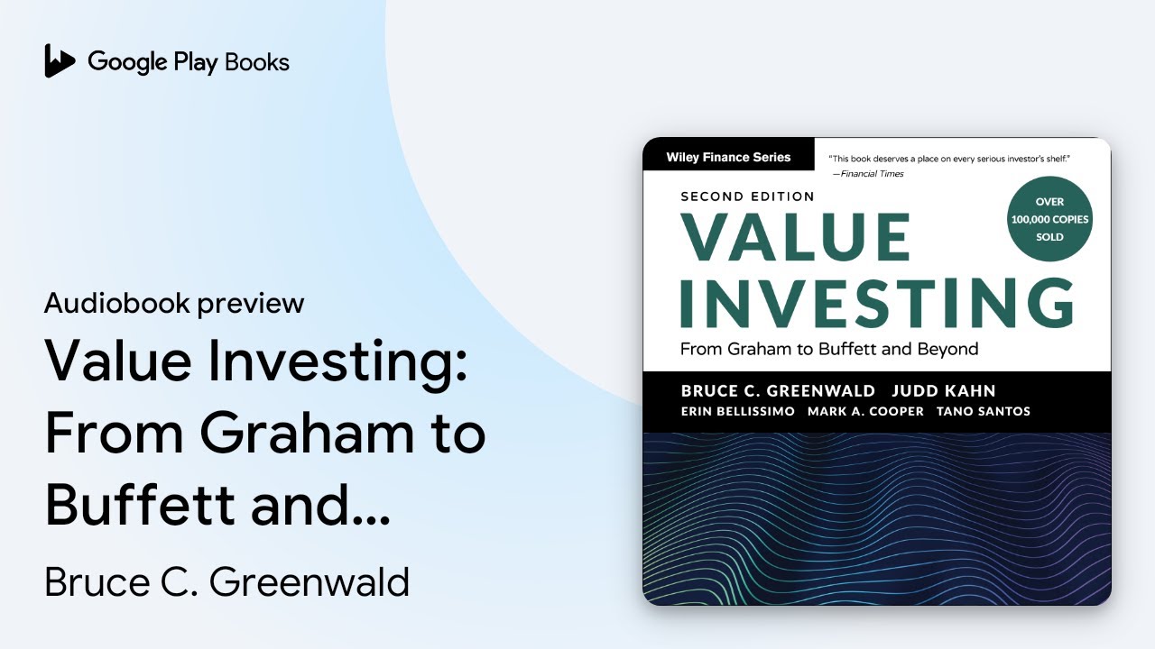 Value Investing: From Graham to Buffett and… by Bruce C. Greenwald ...