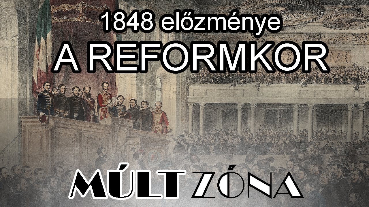 A reformkor - 1848 előzménye - YouTube