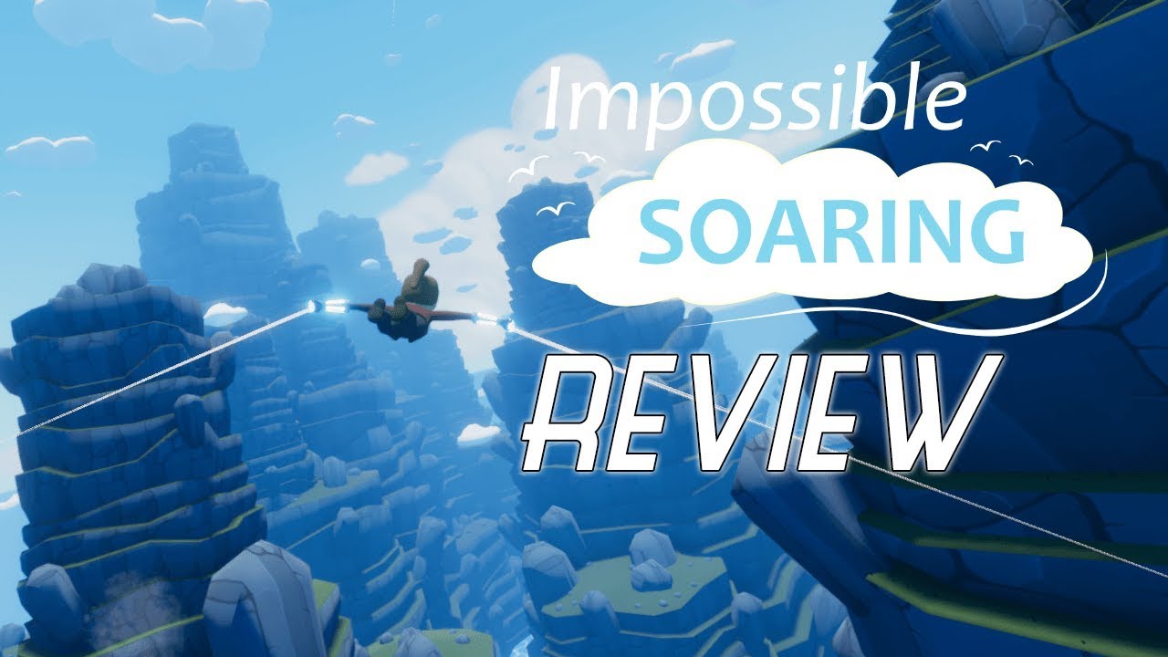 Let's Play - Impossible Soaring - A Game Review - YouTube