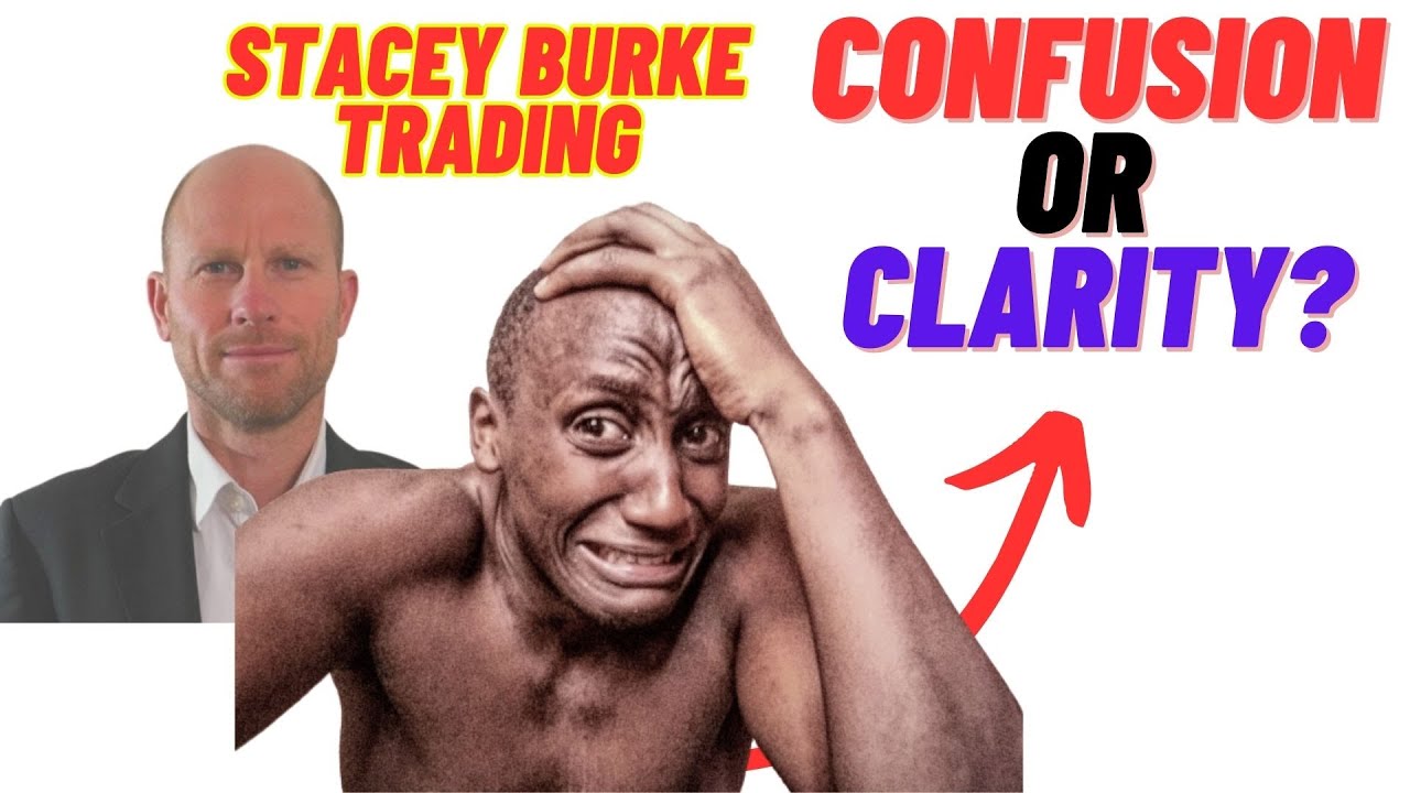 CONFUSED BY STACEY BURKE'S TRADING CONCEPTS? HERE IS WHY - YouTube