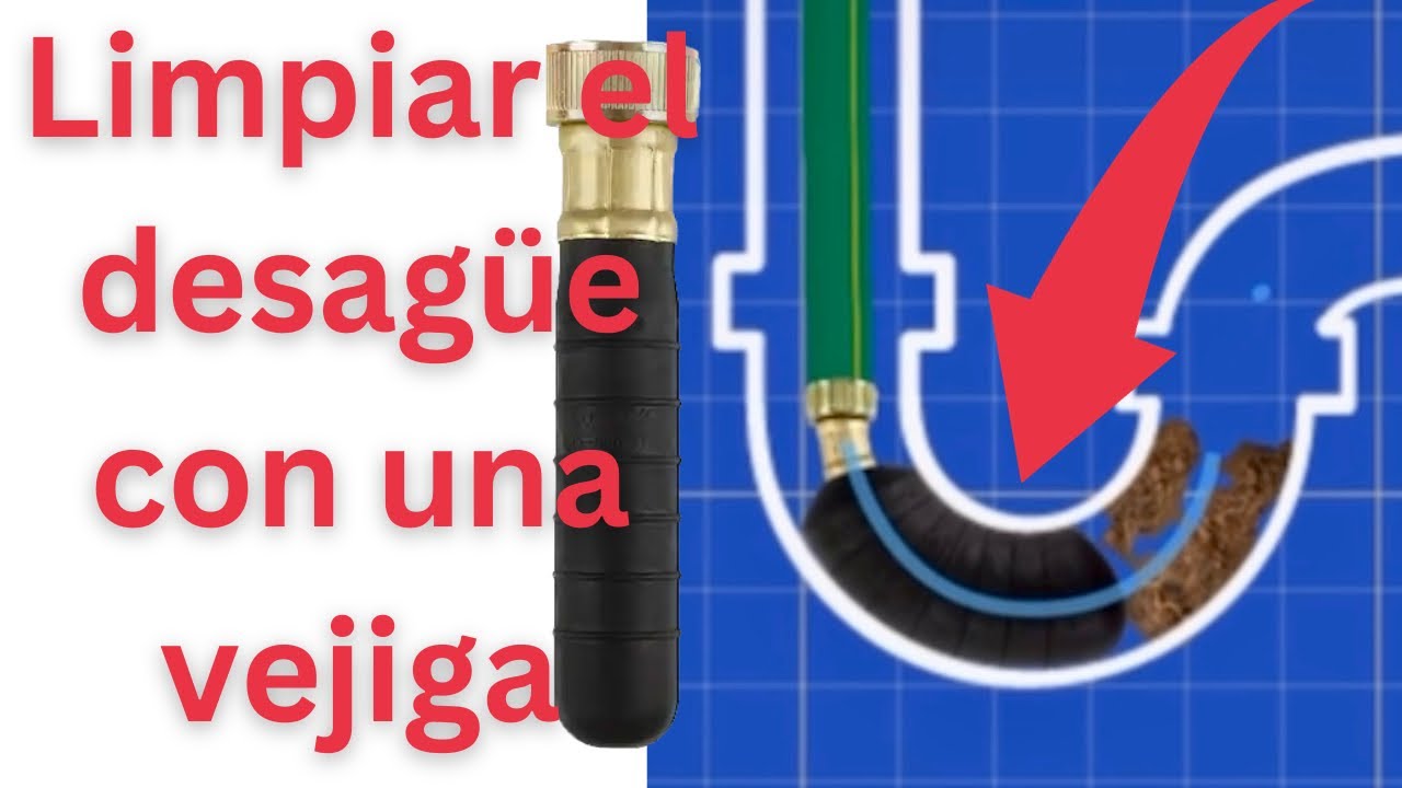 Desatascar Tubos con una Vejiga: Solución Rápida y Efectiva de ...
