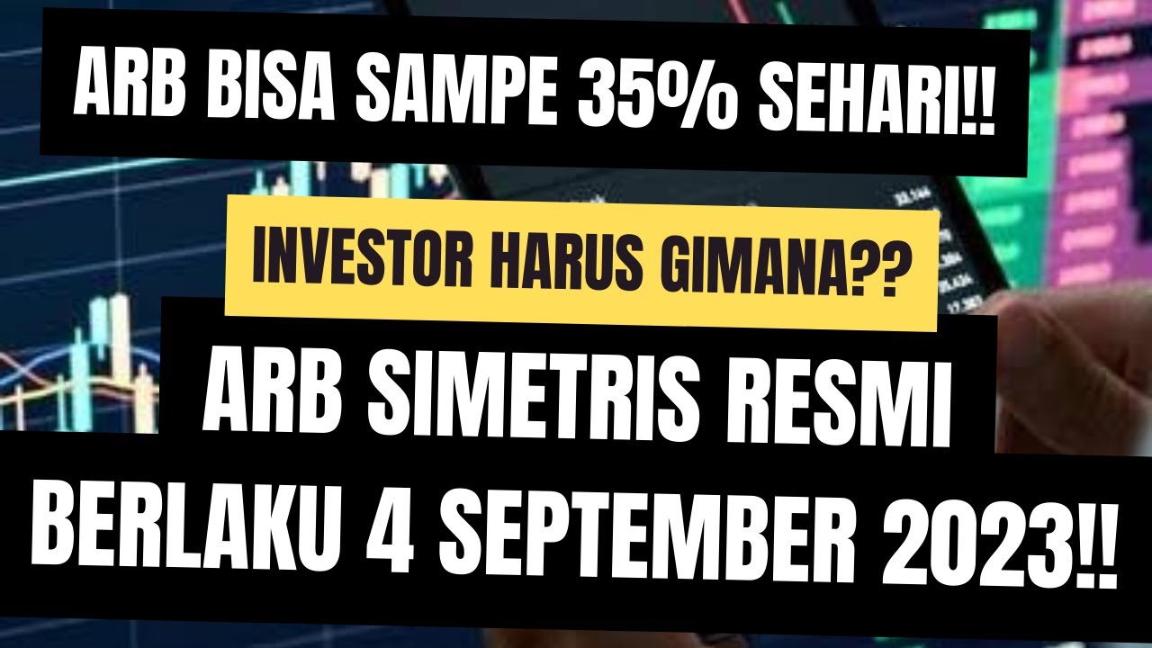 ARB Simetris 35% Resmi Berlaku 4 September 2023!! - Good News Atau Bad ...