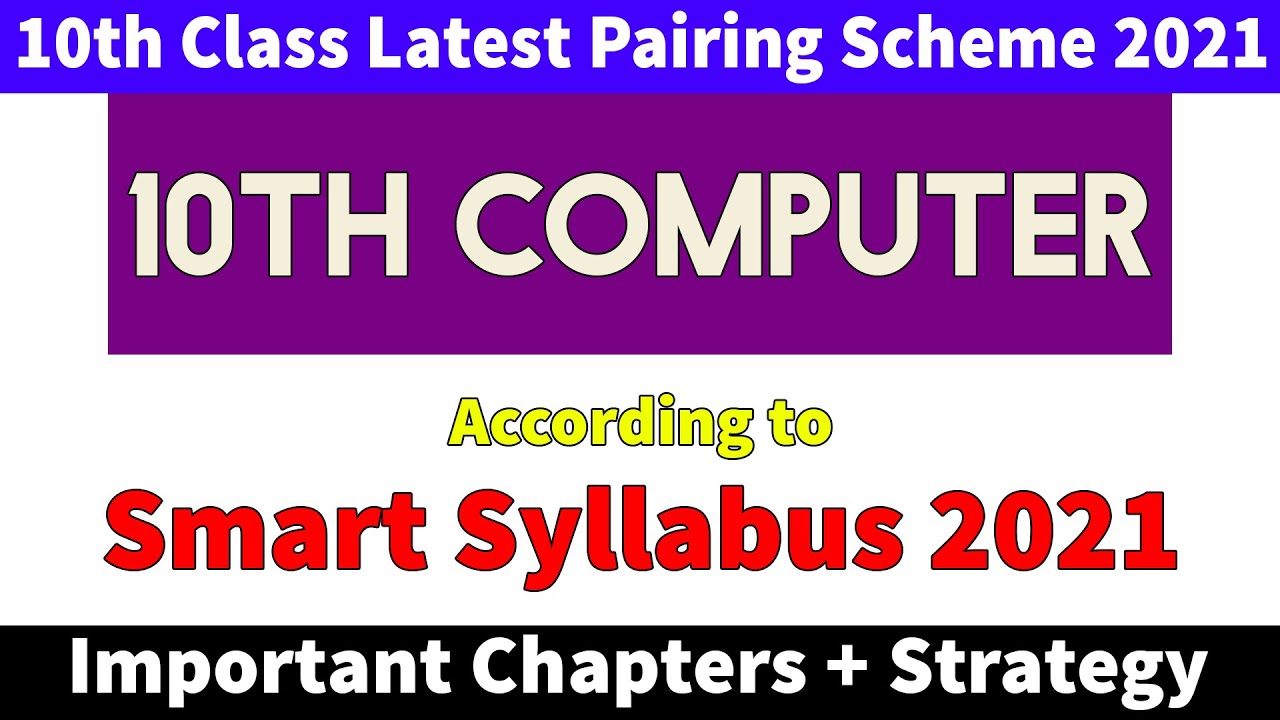 10th Class Computer Pairing Scheme 2021 - Latest 10th Computer Pairing ...