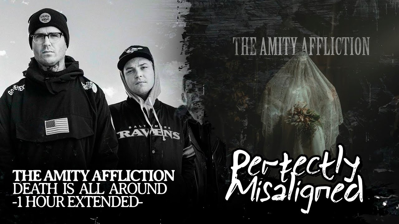 The Amity Affliction - Death is All Around [1 Hour Version] - YouTube