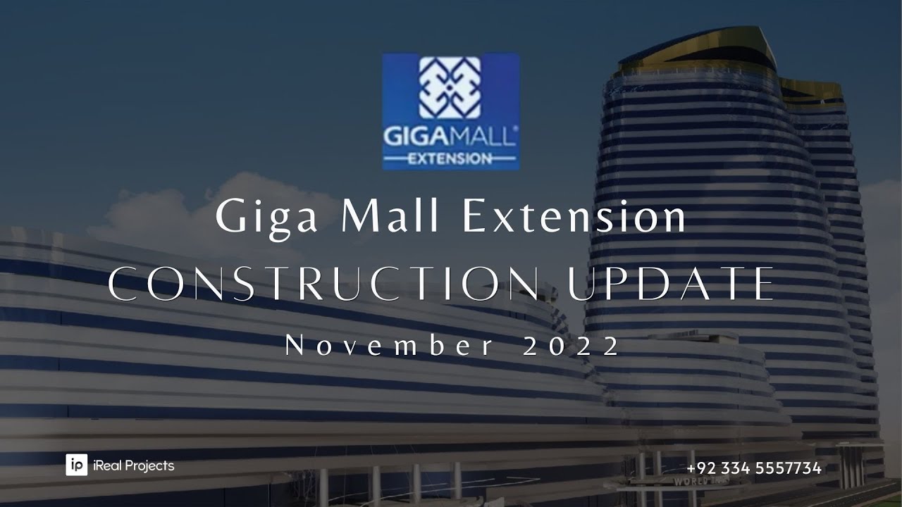 Giga Mall Extension - Construction Update - November 2022 - YouTube