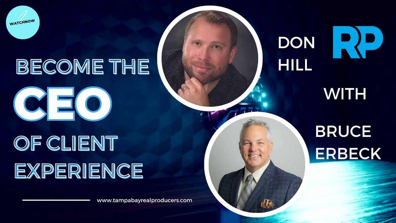 Ep 33 Positioning yourself as the CEO of Client Experience with Bruce ...