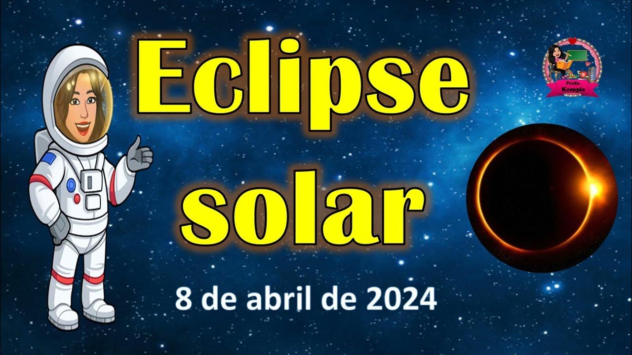 Eclipse solar 8 de abril de 2024 - YouTube