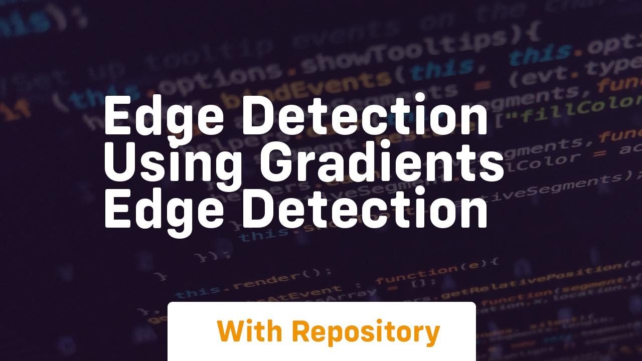 edge detection using gradients edge detection - YouTube
