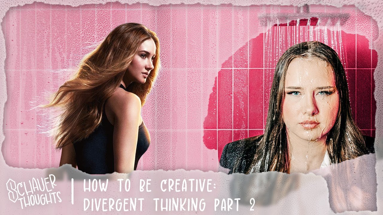 How To Be Creative: Divergent Thinking (Pt. 2)! | Schauer Thoughts ...