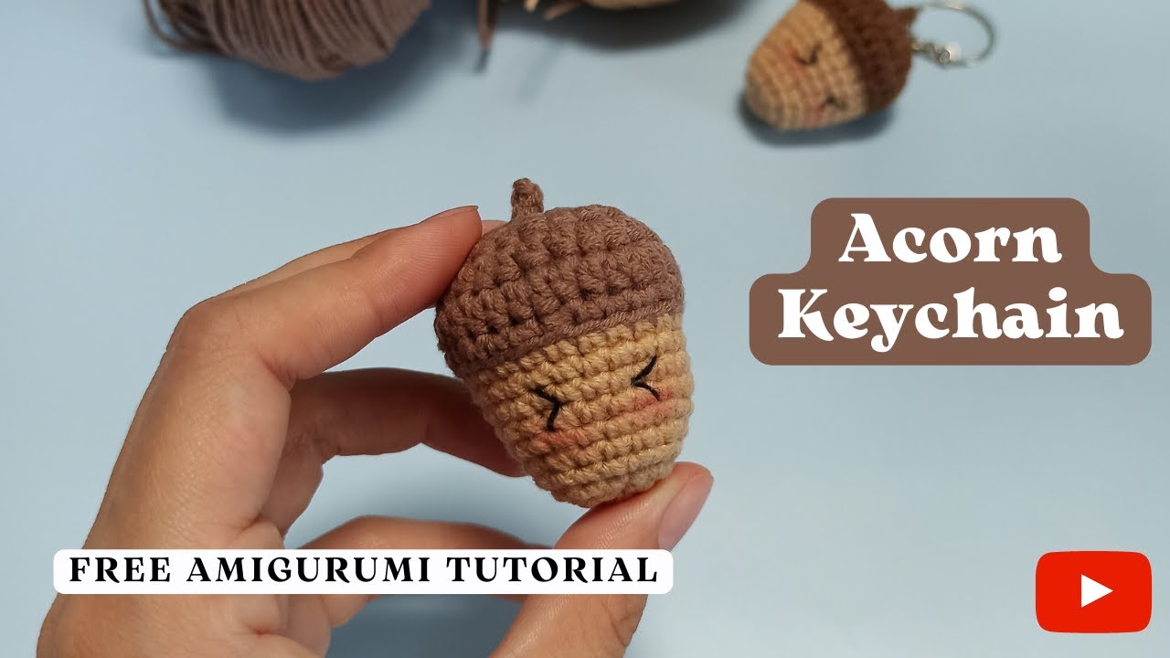 Cute Acorn Keychain Free Amigurumi Tutorial | Easy Crochet Pattern For ...