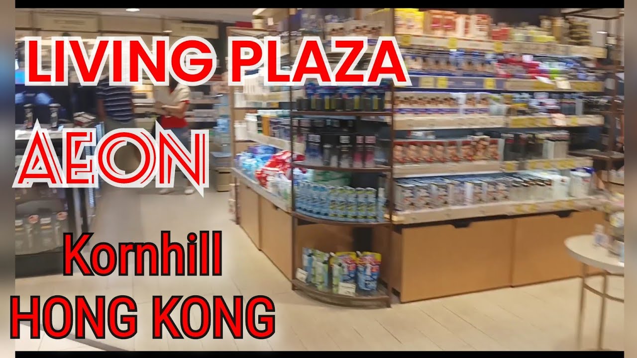 AEON Department Store || Kornhill Hong Kong || @almapacleta77 - YouTube