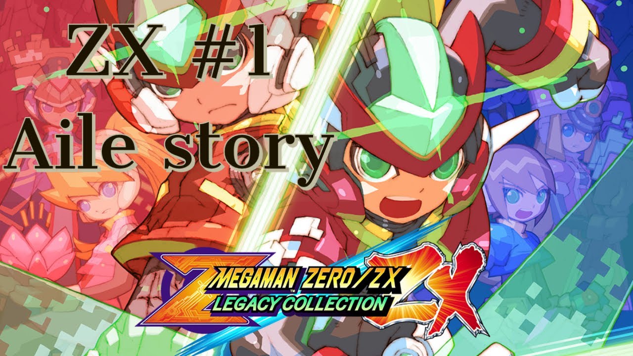Mega Man ZX [Aile story #1] - The first hour [Zero/ZX Legacy Collection ...