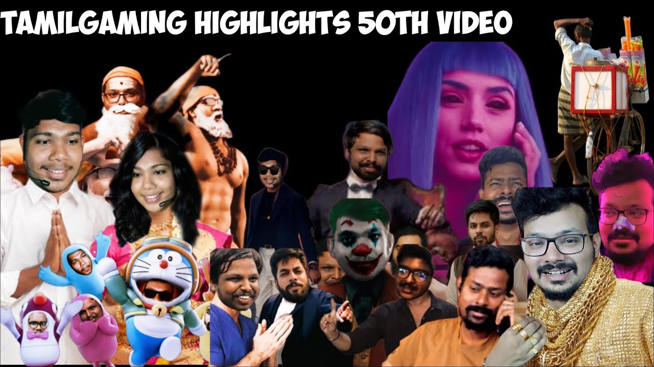 50 th video of Tamilgaming highlights | வணக்கம் இது TamilGaming | Small ...