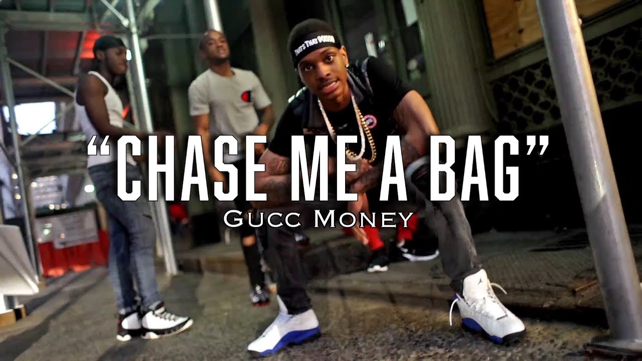 Gucc Money - Chase Me A Bag ( OFFICIAL MUSIC VIDEO ) - YouTube