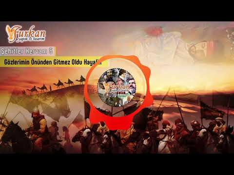 Gözlerimin Önünden Gitmez Oldu Hayalin / Şehitler Kervanı 5 / Furkan Yapım