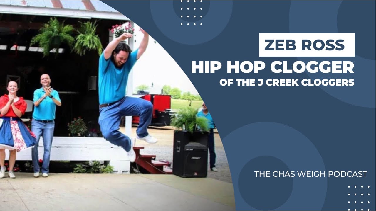 Zeb Ross HIP HOP Clogger of the J Creek Cloggers | The Chas Weigh ...