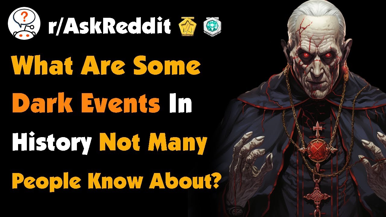 What Are Some Dark Events in History Not Many People Know About? - YouTube