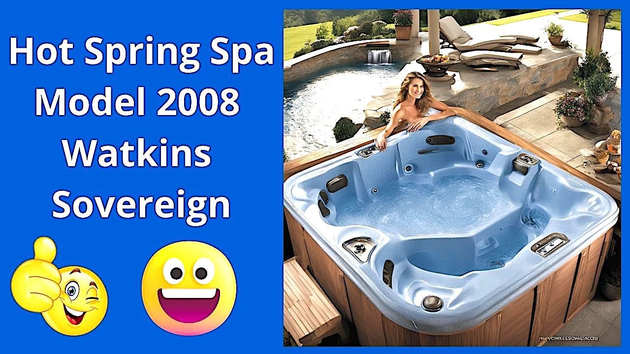 🟩 Hot Spring Spa Model 2008 Watkins Sovereign - YouTube