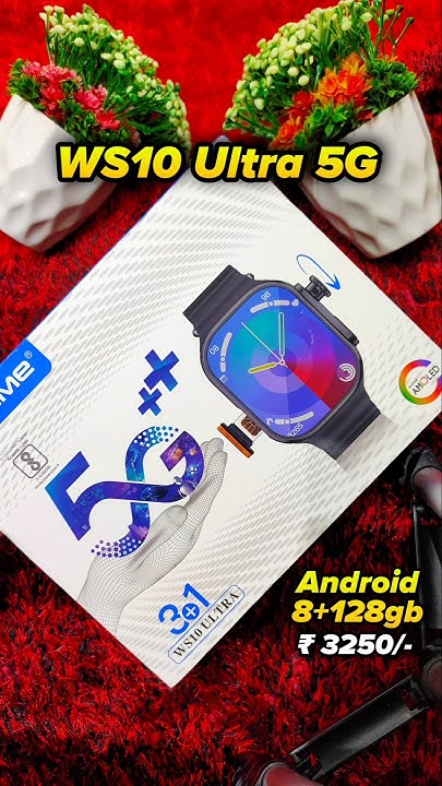 Ws10 ultra 5G Android Watch 8+128GB ₹3250/- 108° Camera WiFi Hotspot #shorts #ytshorts # ...