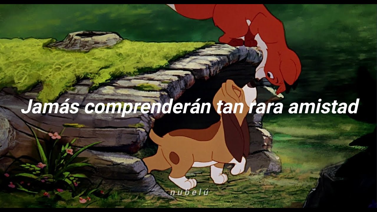 Si Amigo Sabes Ser ; El Zorro y El Sabueso // Letra Español - YouTube