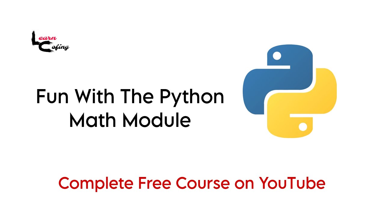 Python Course For Beginners 14 Fun With The Python Math Module Youtube