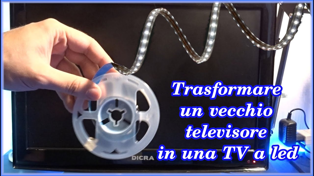 Riparare un vecchio televisore con una striscia led? - YouTube