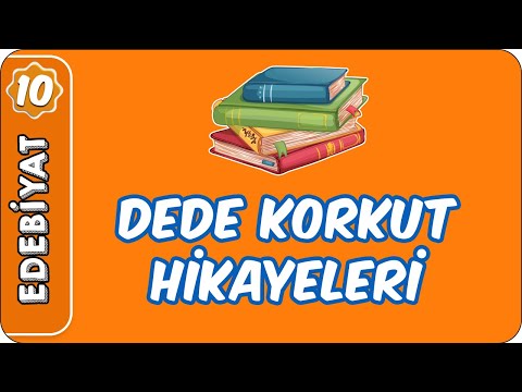 Dede Korkut Hikayeleri | 10. Sınıf Edebiyat