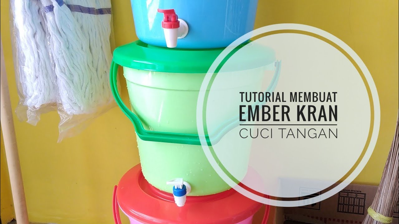 Tutorial cara membuat ember kran cuci tangan - YouTube