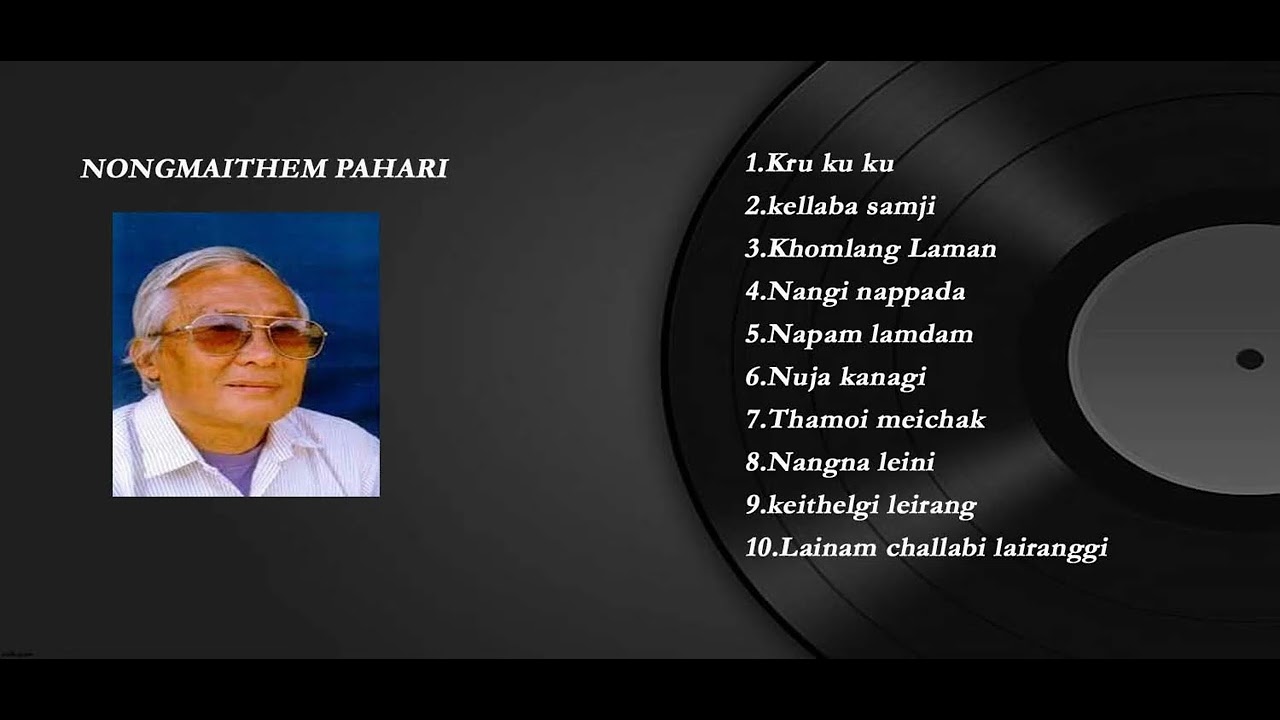 Nongmaithem Pahari | Manipuri Songs - YouTube
