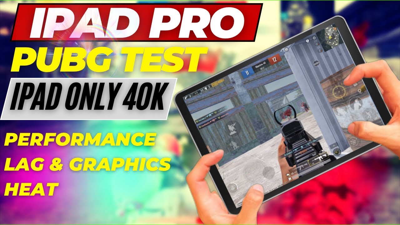 IPAD PRO 2017 | IPAD PRO 2017 PUBG TEST | PUBG Gameplay On IPAD PRO ...