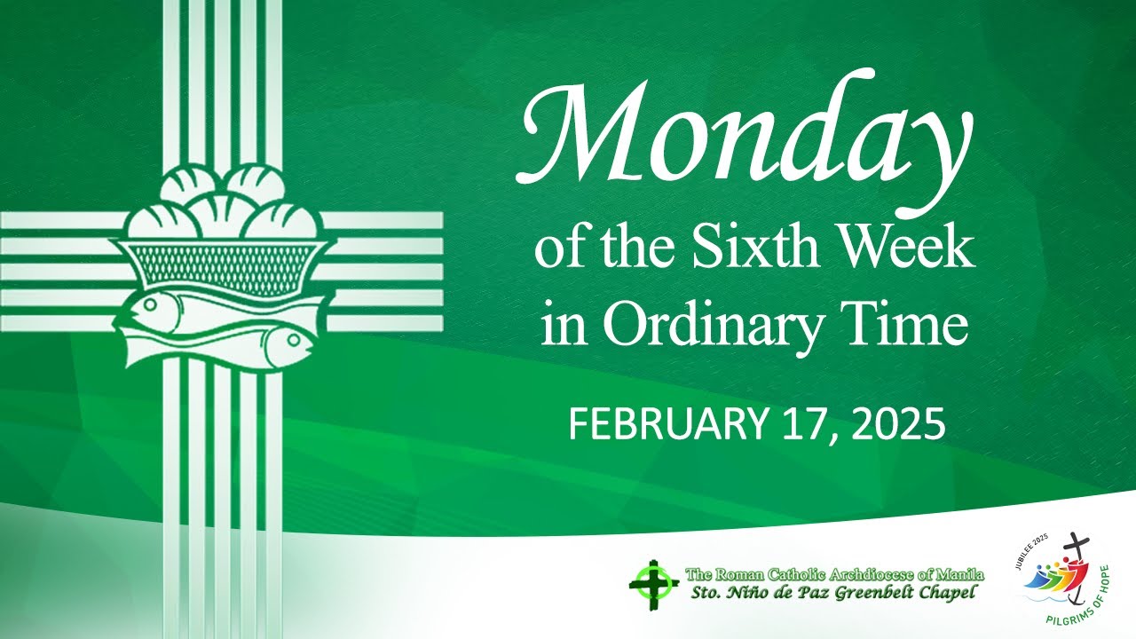 Monday of the Sixth Week in Ordinary Time - YouTube