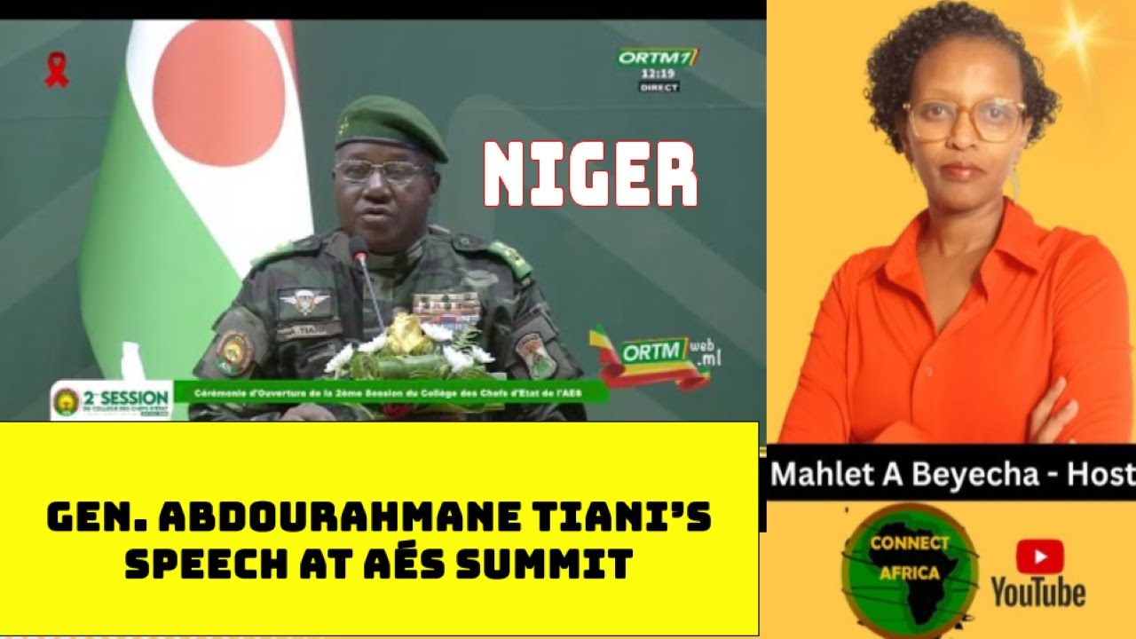 NIGER'S PRESIDENT GEN. ABDOURAHMANE TIANI'S SPEECH AT AÉS 2ND SUMMIT ...