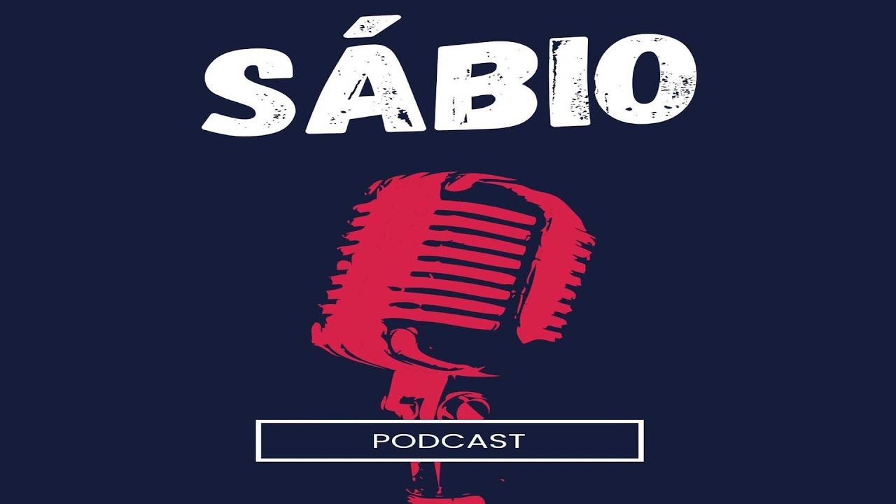 Sábio Podcast #12 - Convidado Sargento wilson Aguiar - YouTube
