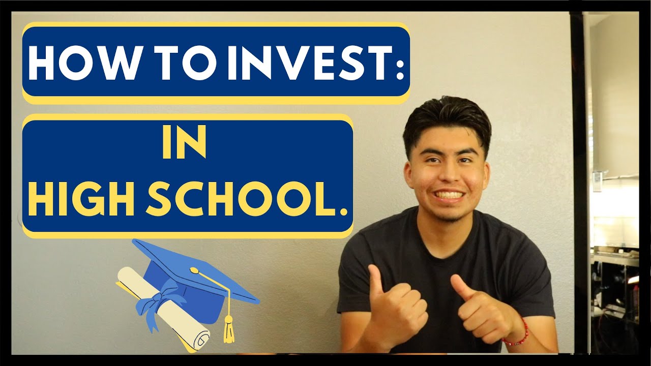 HOW TO INVEST IN HIGH SCHOOL - how to invest money in high school ...
