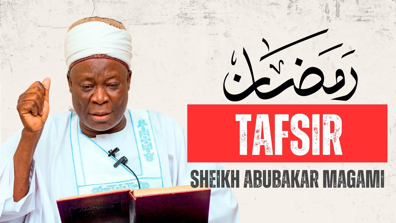 Tafsirin Al Qur'ani Mai girma 08 Ramadan 1446AH. | Sheikh Abubakar Magami. - YouTube