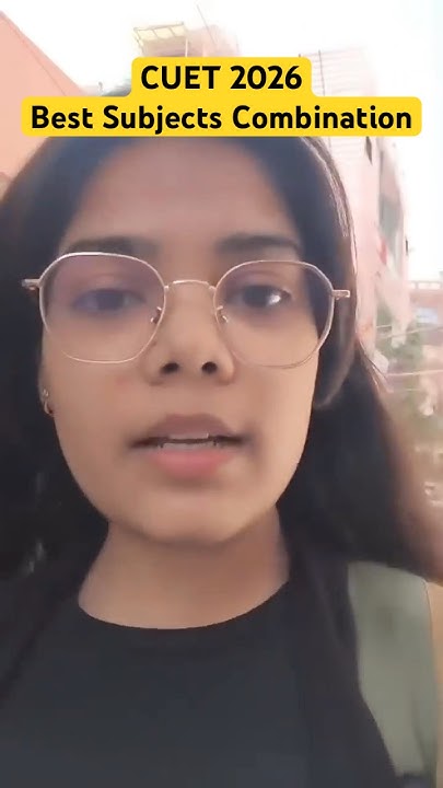 CUET UG 2026 best subject combination! #shorts - YouTube