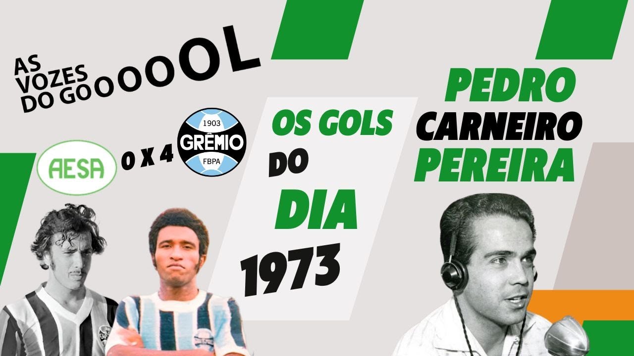 AESA 0 x 4 Grêmio (1973) - Pedro Carneiro Pereira | Hat-trick do ...