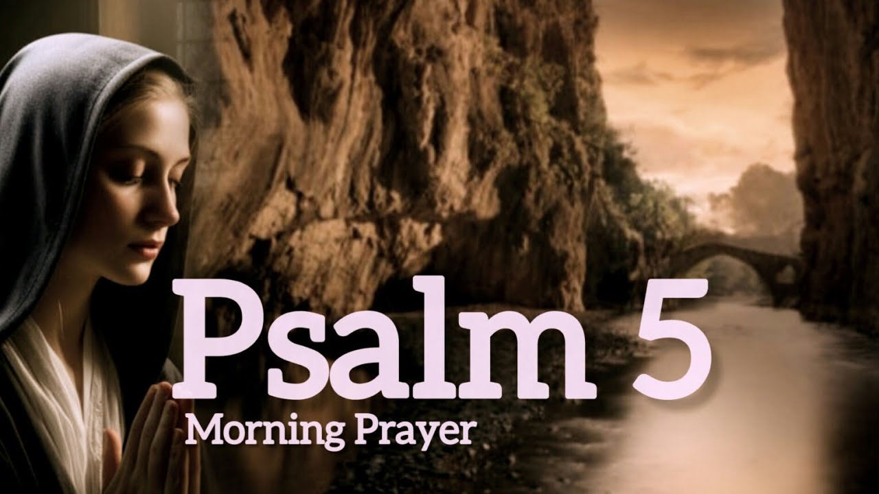 Most Powerful Prayer || Psalm 5 from the Bible || Prayer for Guidence ...