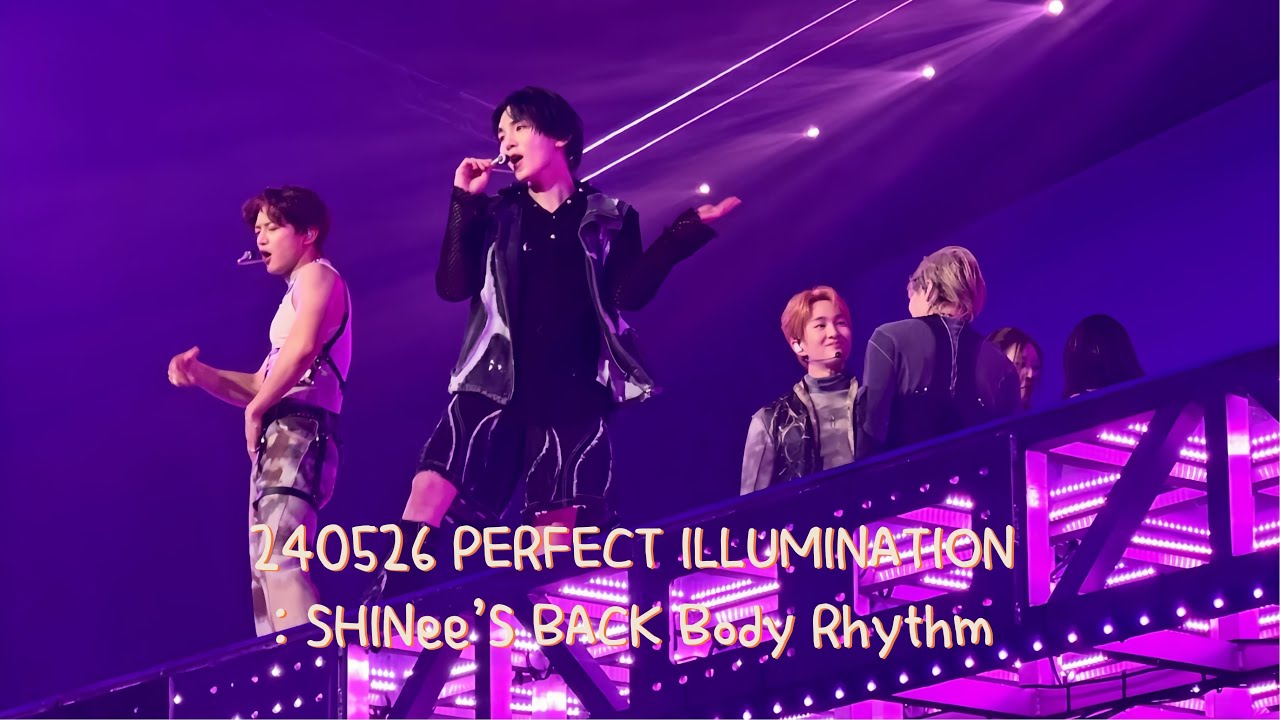 240526 PERFECT ILLUMINATION : SHINee’S BACK Body Rhythm #샤이니 #SHINee ...