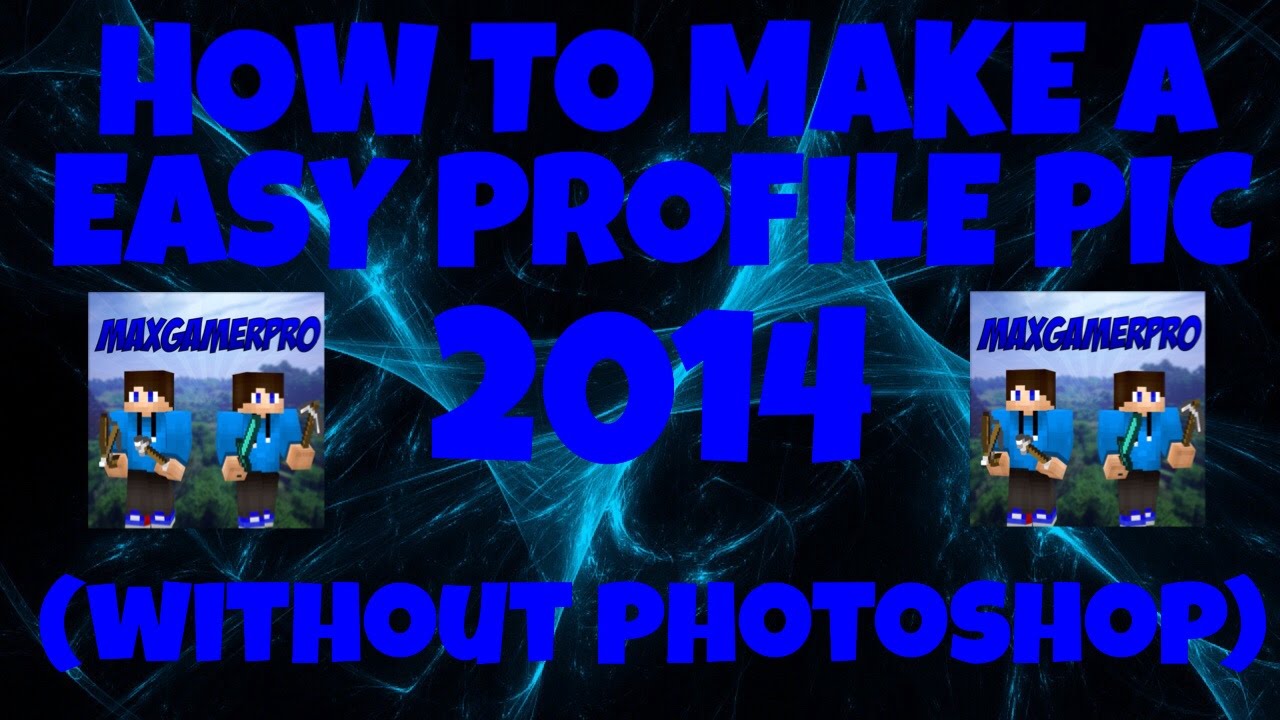 How To Make An Easy Profile Pic 2014 (No Photoshop) - YouTube