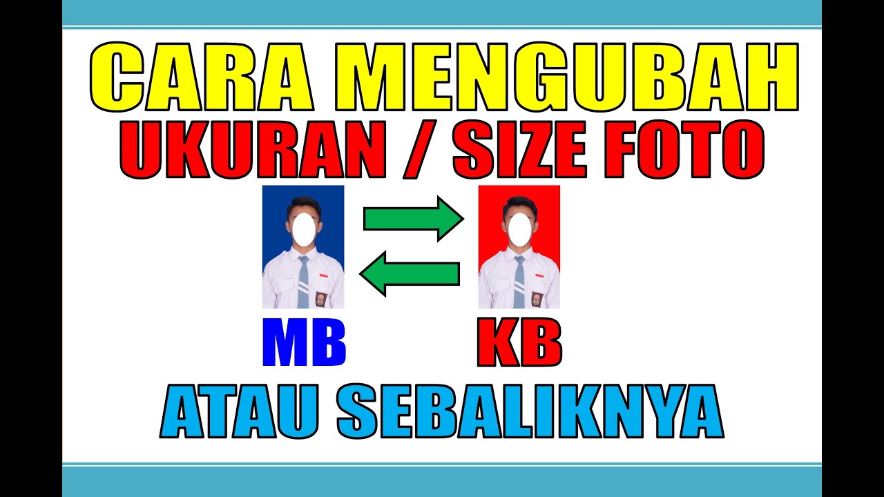 CARA CEPAT MENGUBAH UKURAN / SIZE FOTO ATAU GAMBAR - YouTube