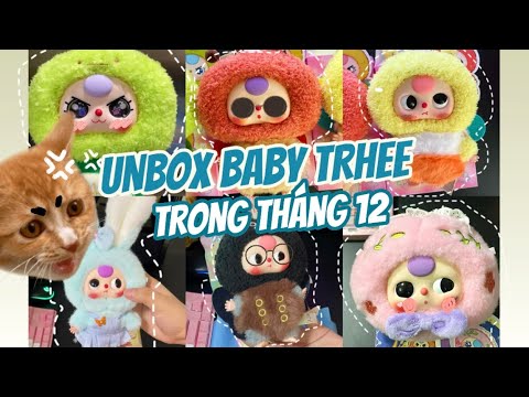 [TỔNG HỢP] BABY THREE UNBOXING TRONG THÁNG 12🥰🥰 - YouTube
