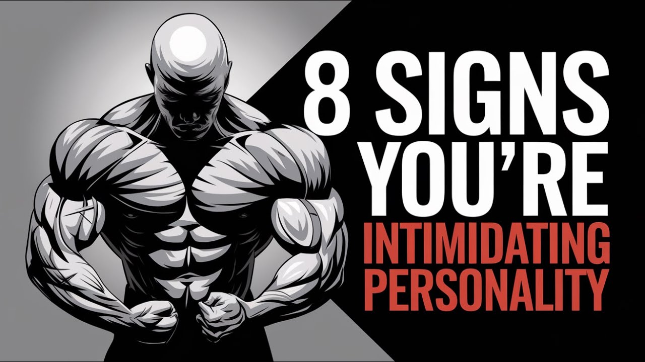 8 Signs You have a Strong Intimidating Personality - YouTube