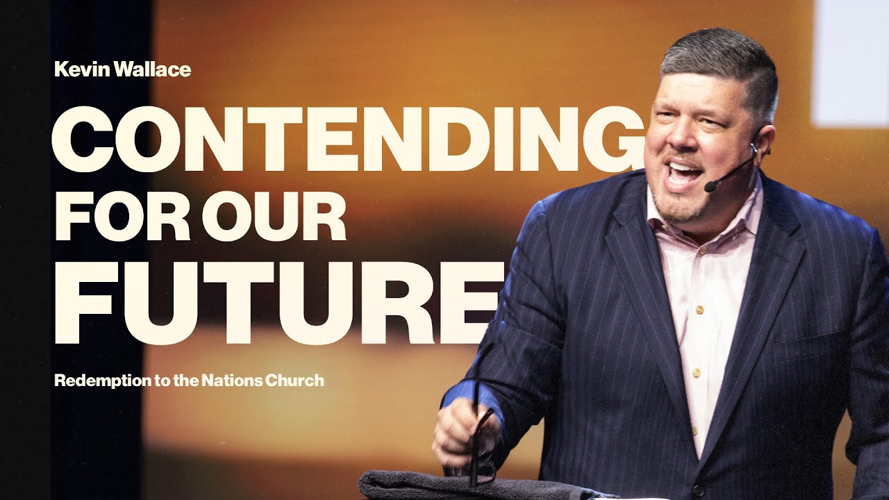 Contending for our Future | Kevin Wallace | Full Worship Service ...