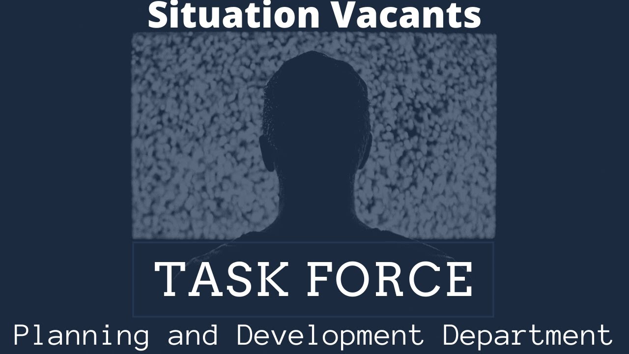 Task Force | Planning and Development Department | Government Jobs ...