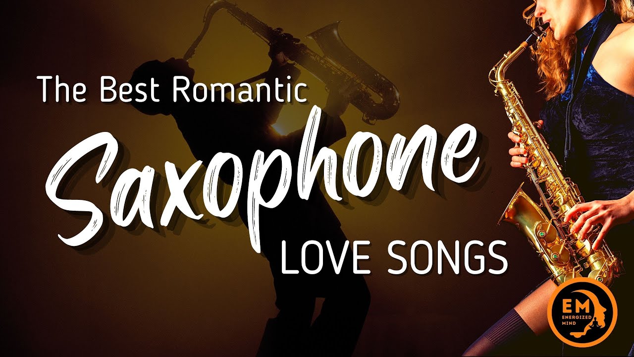 The Best Romantic Saxophone Love Songs | Greatest Relaxing Saxophone ...