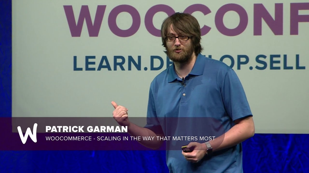 Patrick Garman - WooCommerce - Scaling In The Way That Matters - YouTube