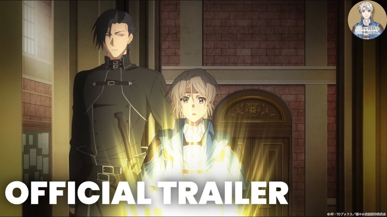 A Gentle Noble's Vacation Recommendation Anime | Official Trailer PV ...