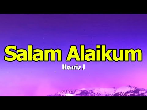 Harris J - Salam Alaikum (Lyrics)
