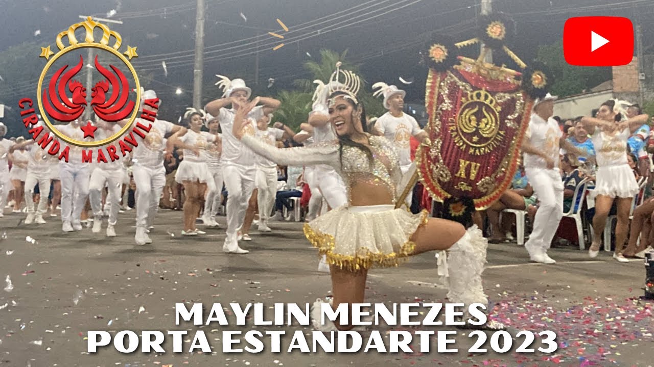 MAYLIN MENEZES, PORTA ESTANDARTE | CIRANDA MARAVILHA 2023 - YouTube